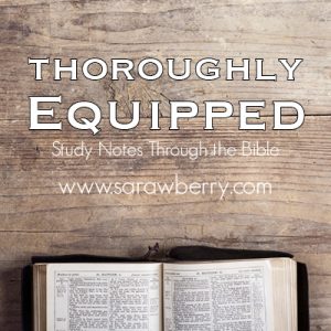 Thoroughly Equipped: The Faithful Love of the Lord | Sara W. Berry